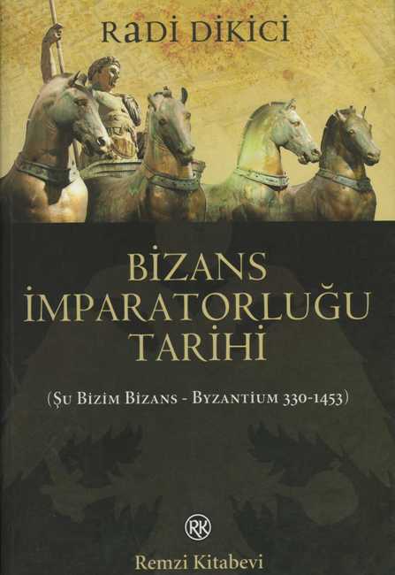Bizans İmparatorluğu Tarihi | Arkeoloji ve Sanat - Arkeolojinin Yayınevi